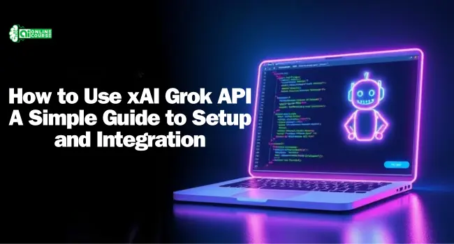 How To Use XAI Grok API A Simple Guide To Setup And Integration